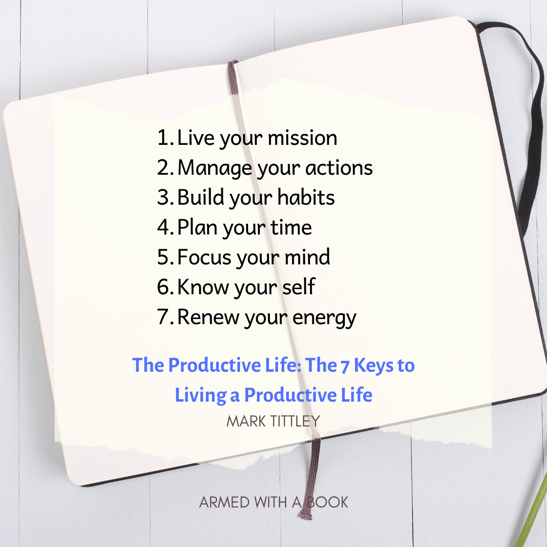 The Productive Life - #bookthoughts - Armed with A Book