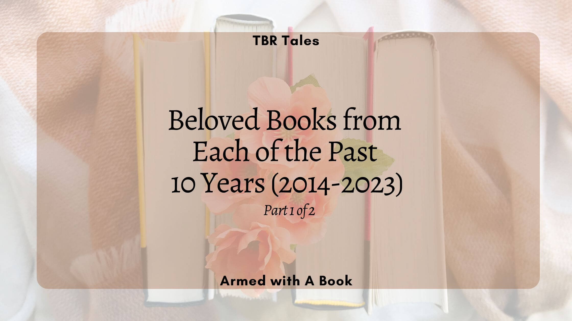 Beloved Books from Each of the Past 10 Years (2014-2023) - Part 1 - TBR ...