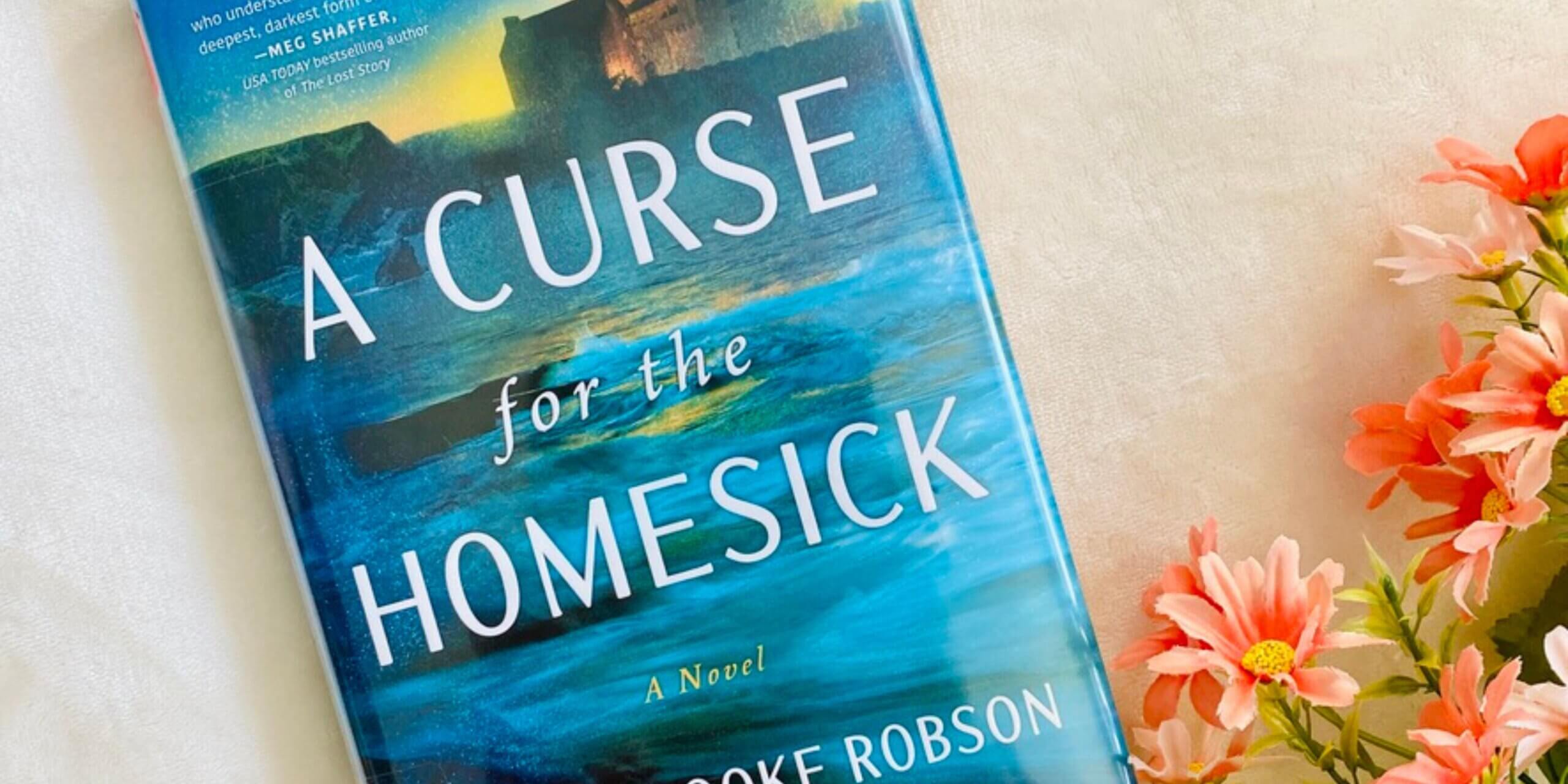 A Curse for the Homesick by Laura Brooke Robson - Book Review - Armed ...