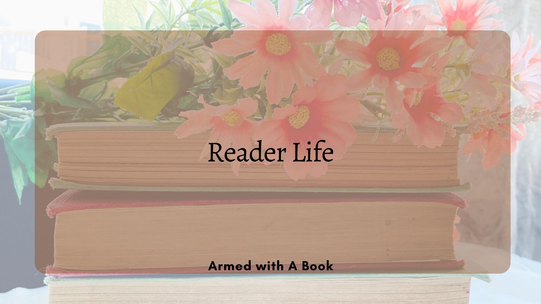 Reader Life with Ariel - Armed with A Book